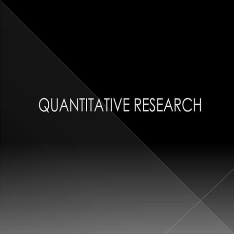 COMPLETE UNDERSTANDINGOF Quantitative Research | PPTX