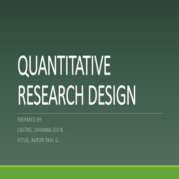 Quantitative research design (eng 2 11) | PPTX | Science