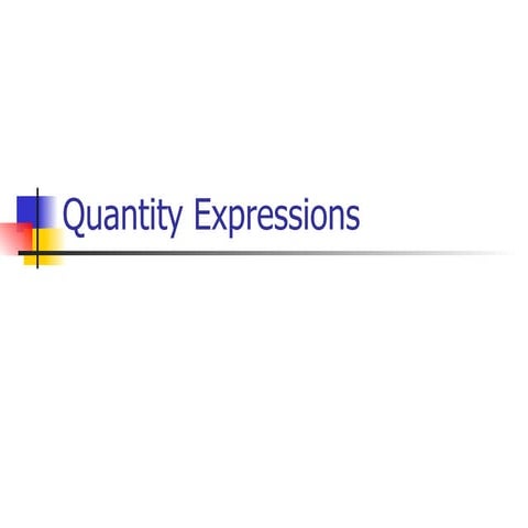 Quantity expressions | PPT
