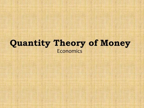 Quantity Theory of Money | PPT