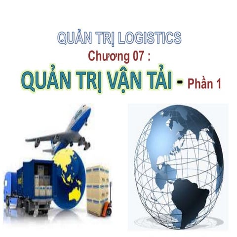 Quan tri van tai trong logistics | PPTX