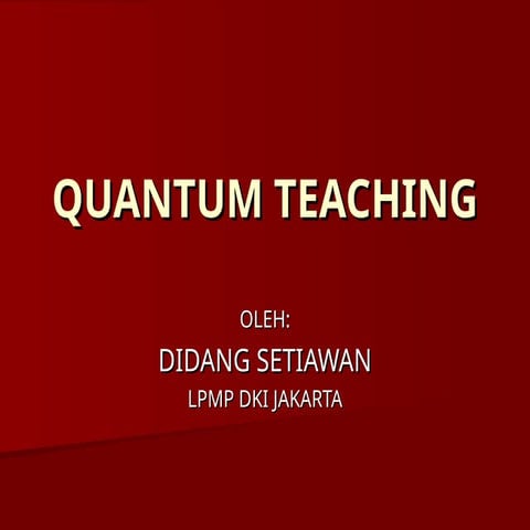 quantum teaching presentation for professional teachers | PPT