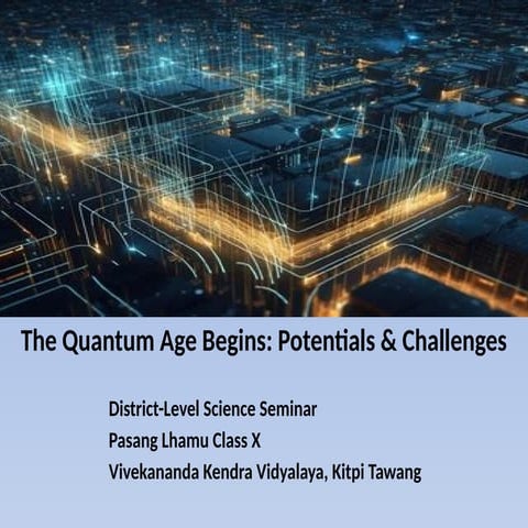 Quantum Age Begins Science Seminar 2025.pptx