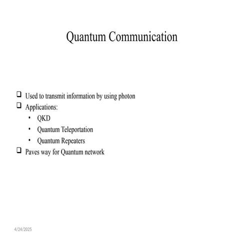 Quantum Communicationand jksfdfhbcbdsjbc.pptx