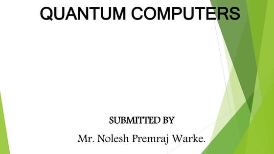 Quantum computer ppt | PPTX | Physics | Science