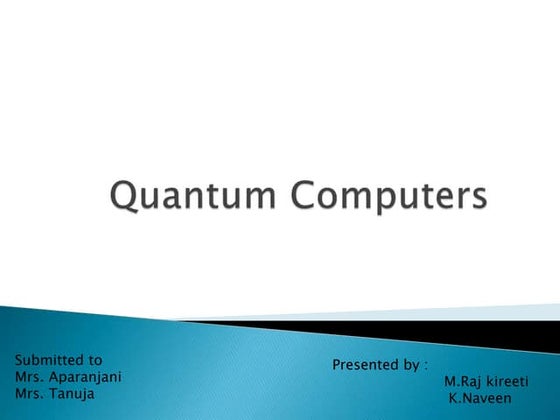 Quantum computing basics, power point presentation | PPTX