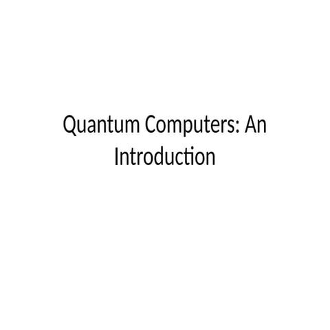 Quantum Computers Presentation Descripcion Pptx