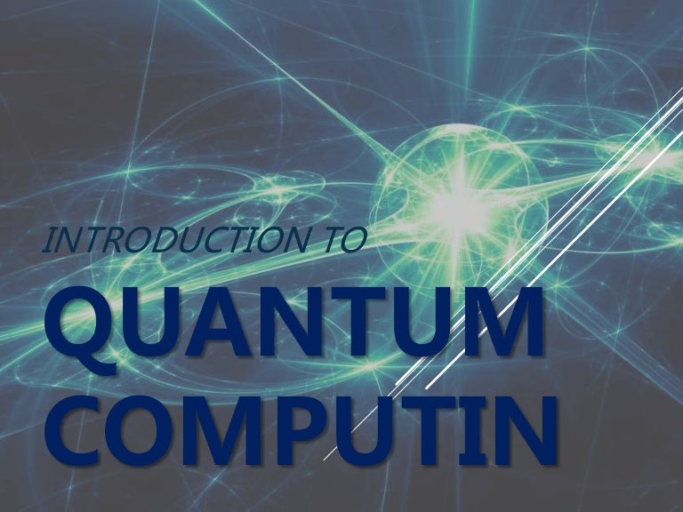 Quantum Computing