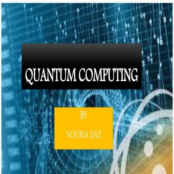 Quantum computing | PPTX | Computing | Technology & Computing