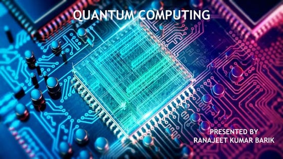 Quantum computer ppt | PPT
