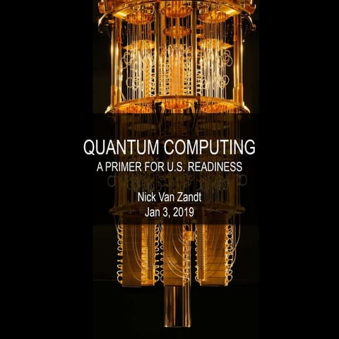 Quantum Computing: A Primer on U.S. Preparedness | PPT