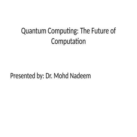 Introduction to Quantum Computing Presentation | PPTX