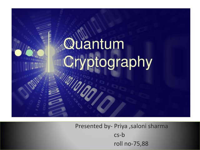 Quantum Cryptography presentation | PPTX