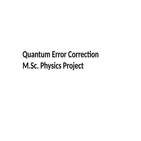 Quantum_Error_Correction_Final_With_Results.pptx