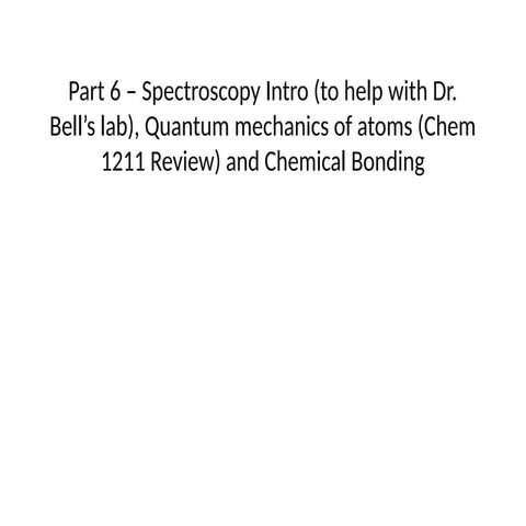 Quantum Mechanics - Part 6 - Spectroscopy Intro, Atoms, and Molecules ...