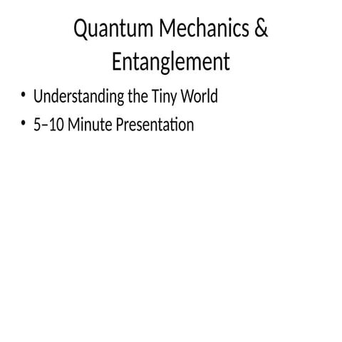 understandable Quantum_Mechanics_Presentation.pptx
