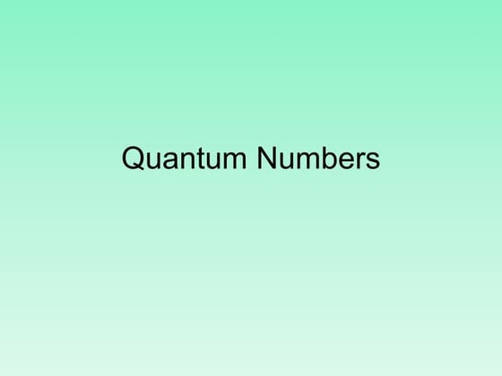Quantum Numbers | PPT