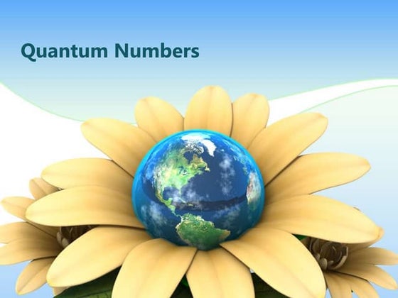 Quantum Numbers | PPSX