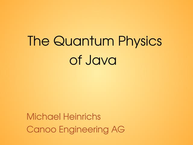 The Quantum Physics Of Java Ppt