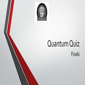 Quantum Quiz 2018 Finals | PPTX