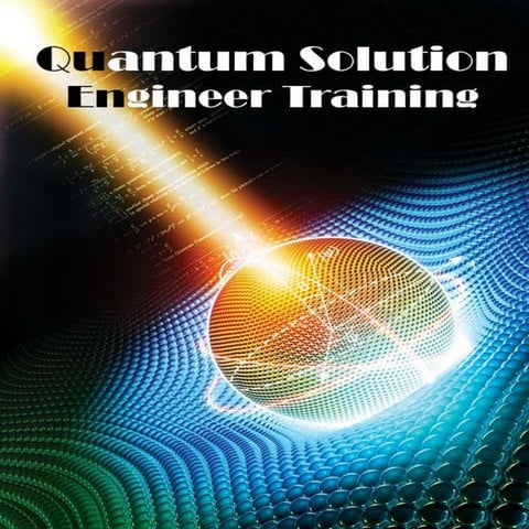 Quantum Solution Engineer Training | PPSX