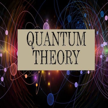 Quantum theory orbitals, quantum number.pptx | Physics | Science
