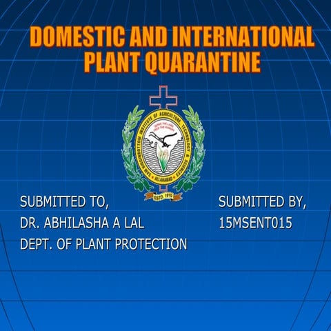 DOMESTIC AND INTERNATIONAL PLANT QUARANTINE | PPT