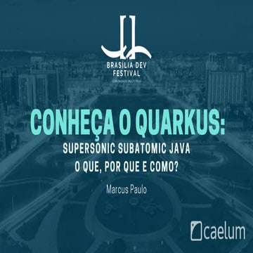 Conheça O Quarkus Java Supersonic Subatomic Java Pdf Programming Languages Computing