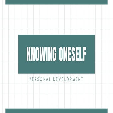 Quarter 1 - Module 1.1 Knowing Oneself.pptx