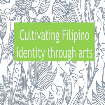 QUARTER 1 - WEEK 3 - FILIPINO IDENTITY THROUGH ARTS.pptx