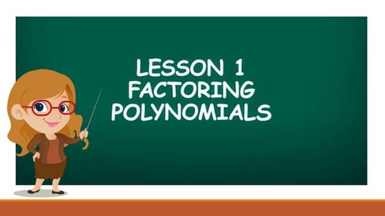 Factoring Polynomials with Greatest Common Monomial Factors - Copy.pptx