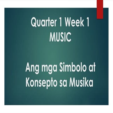 Quarter 1 Week 1 MAPEH GRADE 4 LESSON.pptx