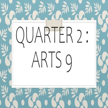 QUARTER 2 ARTS 9.pptx