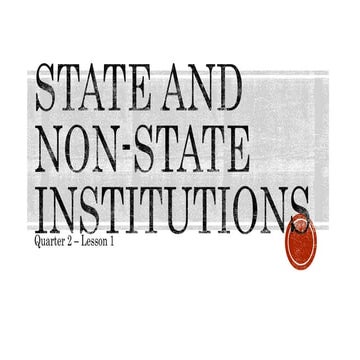 quarter 2 lesson 1 -State and non-state institutions.pptx