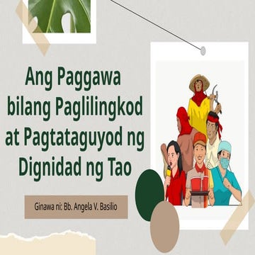 Paggawa bilang Paglilingkod at Pagtataguyod sa Dignidad ng Tao | PPT