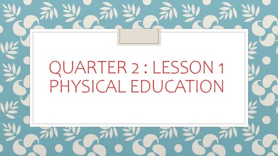 Quarter 2 Grade 9 in PE DLL Week 2.pdf | Educational Assessment | Education