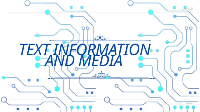 Text media and information | PPTX