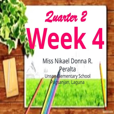QUARTER 2, WEEK 4 ENGLISH inkay_peralta.pptx