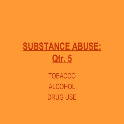 Unit 5 Alcohol, Tobacco and Other Drugs (ATOD) | PPT