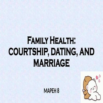 QUARTER II - MARRIAGE, COURTSHIP, AND DATING - Copy.pptx