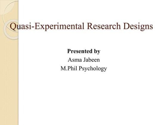 QUASI EXPERIMENTAL DESIGN | PPT