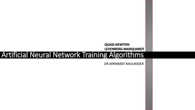 Quasi Newton Artificial Neural Network Training Algorithms Ppt