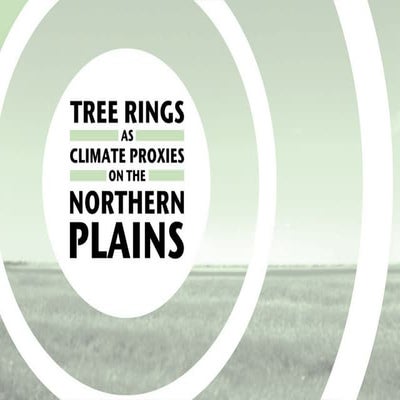 Tree rings as climate proxies on the northern Plains | PDF