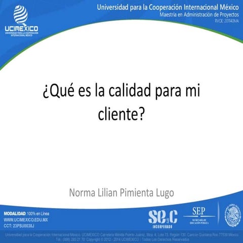 Que es la calidad para mi cliente | PPTX
