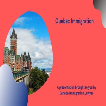 Comprehensive guide-to-quebec-immigration | PPTX