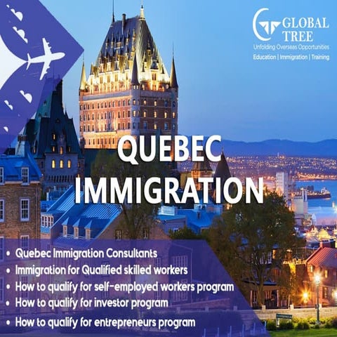 Quebec Immigration | Quebec Skilled Worker Visa Consultants (QSWP) | PPT
