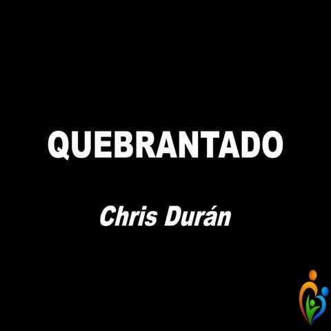 Quebrantado | PPT