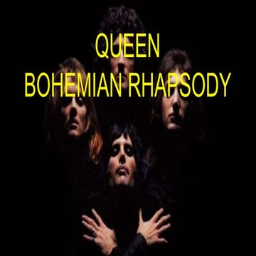 Queen bohemian rhapsody | PPTX