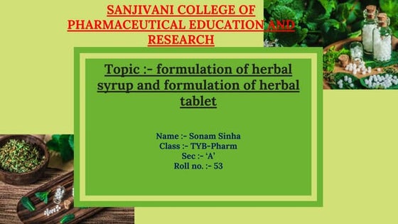 Formulation and evaluation of herbal cough syrups | PPT