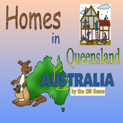 Homes in Queensland | PPT